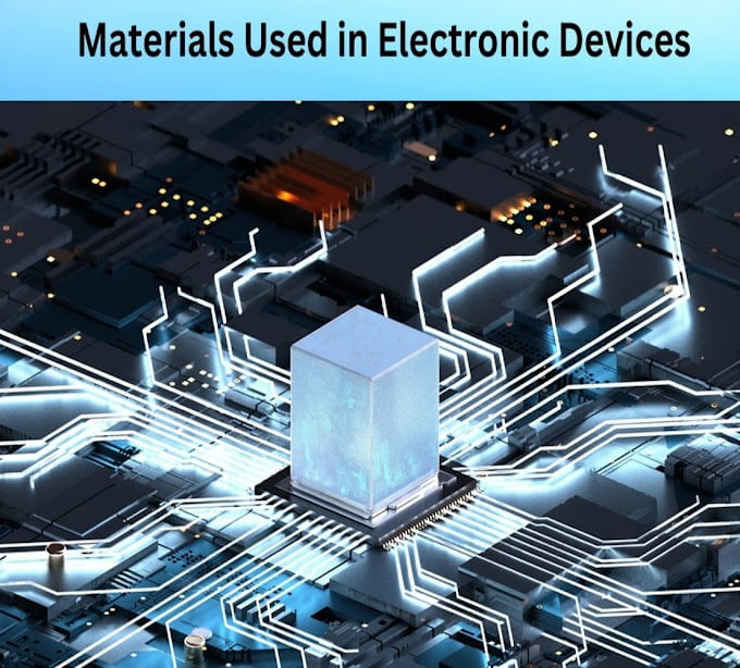 Materials Used in Electronic Devices